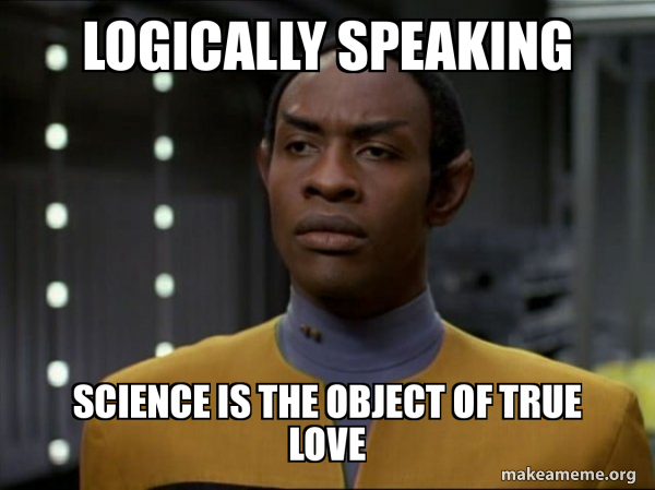 Logically speaking Science is the Object of True Love - Skeptical ...