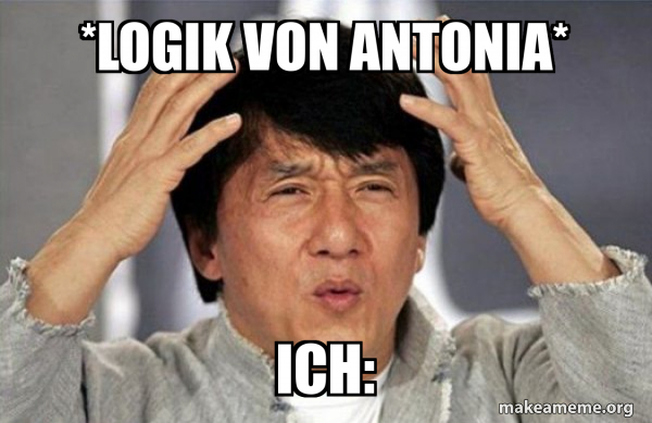 *Logik von Antonia* Ich: - Jackie Chan Why? | Make a Meme