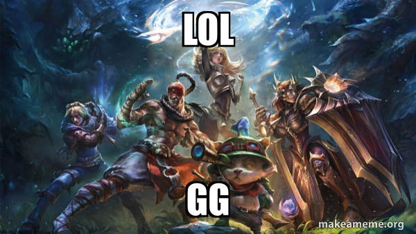 LOL GG - LOL League of Legends Meme Generator