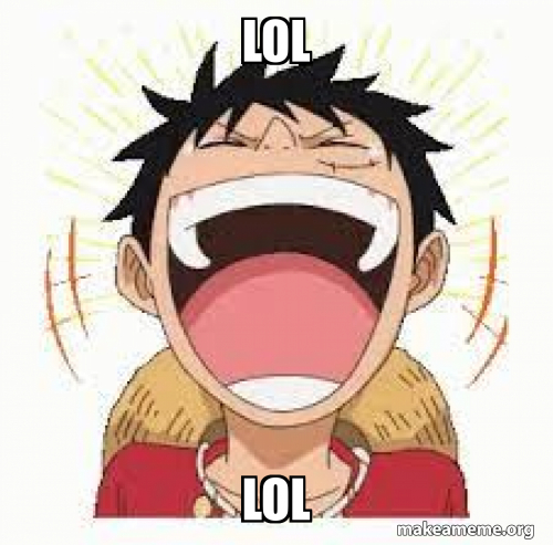 lol lol Meme Generator