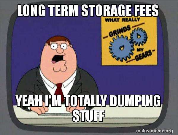 Text Over Dumping Meme Long Term Storage Fees Yeah I'm Totally Dumping