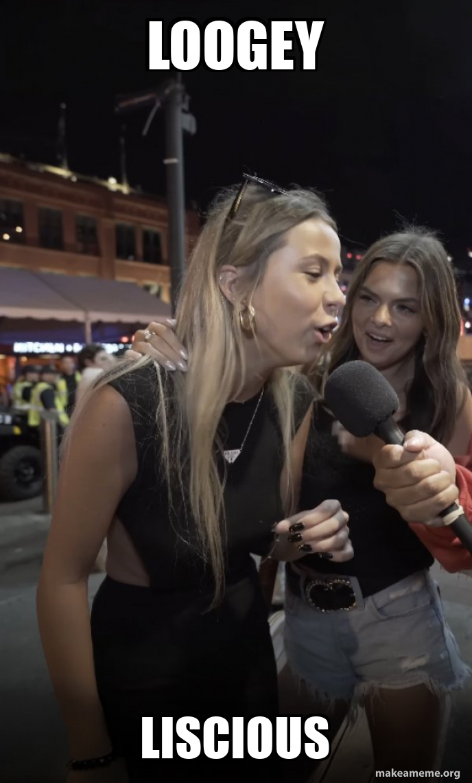loogey liscious - Hawk Tuah Meme Generator