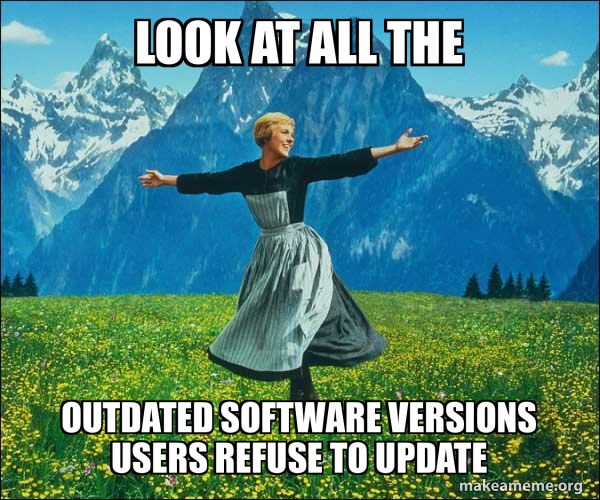 Software Update Meme Software Update Memes & GIFs Imgflip
