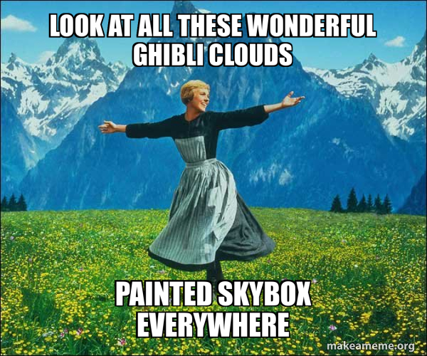 Look at all theSE WONDERFUL GHIBLI CLOUDS PAINTED SKYBOX EVERYWHERE ...