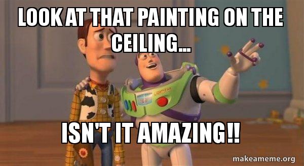 Look at that painting on the ceiling... isn't it Amazing!! - Buzz and ...