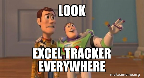 Look EXCEL TRACKER EVERYWHERE - Buzz and Woody (Toy Story) Meme Meme ...