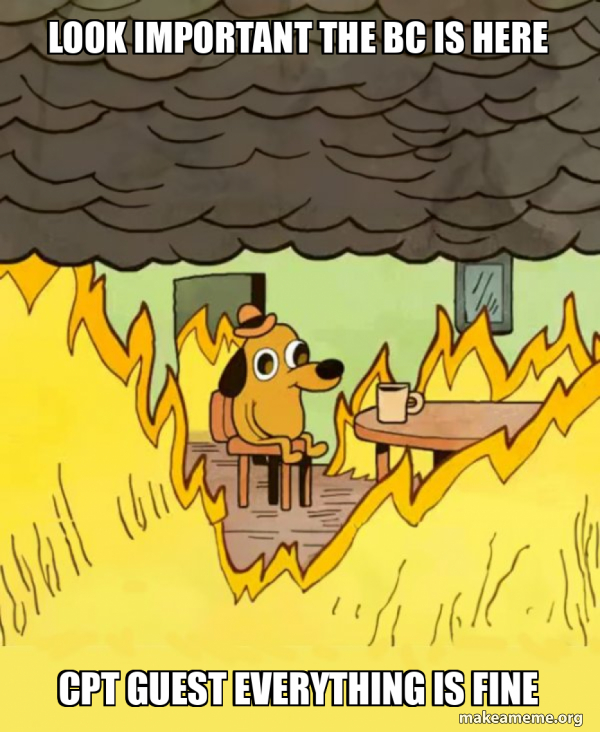 Look important The BC is here CPT Guest everything is fine - This Is ...