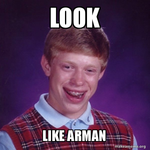 Memes Arman Arman Funny First Name Hello I'm Awesome Call Me ...