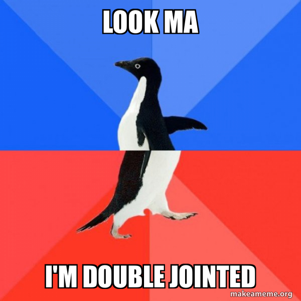 Double Jointed Memes EDS Meme Heds Post Imgur