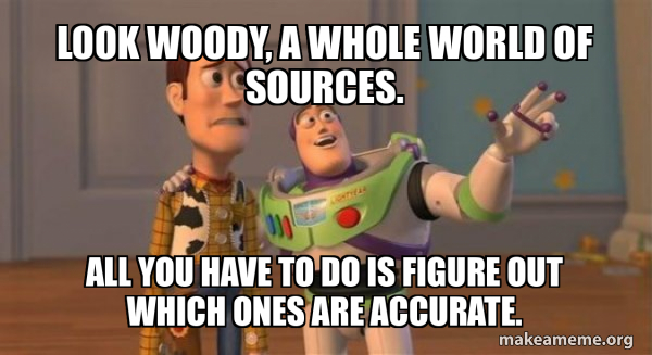 Look Woody, a whole world of sources. All you have to do is figure out ...