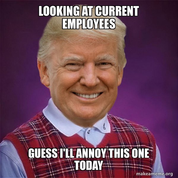 Looking at current employees Guess I'll annoy this one today - Bad Luck ...