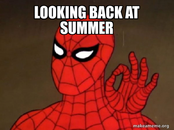 Looking back at Summer - Spiderman - Care factor Zero Meme Generator