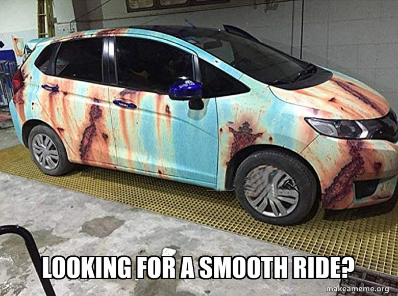 Looking for a Smooth ride? Meme Generator