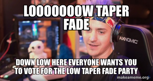 LOOOOOOOW TAPER FADE Down low here everyone wants you to vote for The ...
