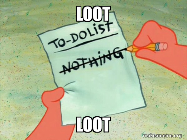 LOOT LOOT - TO-DO List Meme Generator