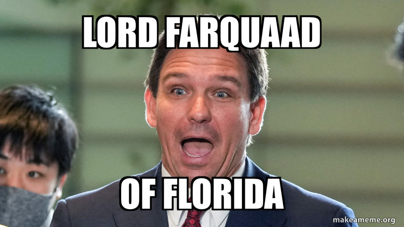 Lord Farquaad Of florida Meme Generator