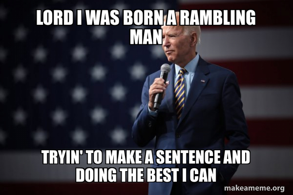 LORD I WAS BORN A RAMBLING MAN TRYIN' TO MAKE A SENTENCE AND DOING THE ...