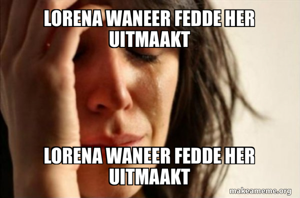 lorena waneer fedde her uitmaakt lorena waneer fedde her uitmaakt ...