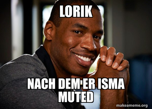 lorik nach dem er isma muted - Good Guy Jason Meme Generator