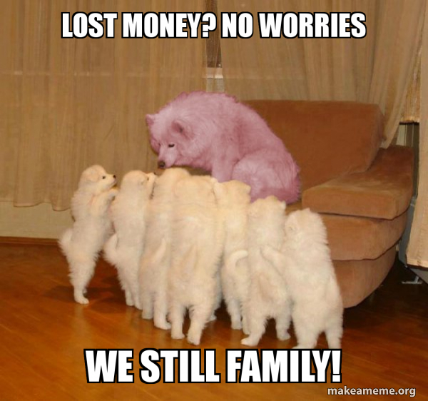 Lost Money? No Worries We Still family! - Malicious Storytelling Dog ...
