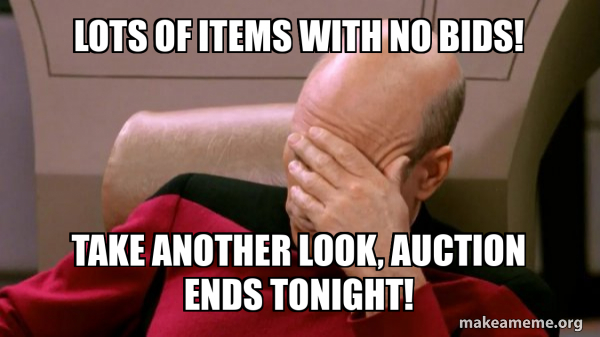 Lots of items with no bids! take another look, auction ends tonight ...