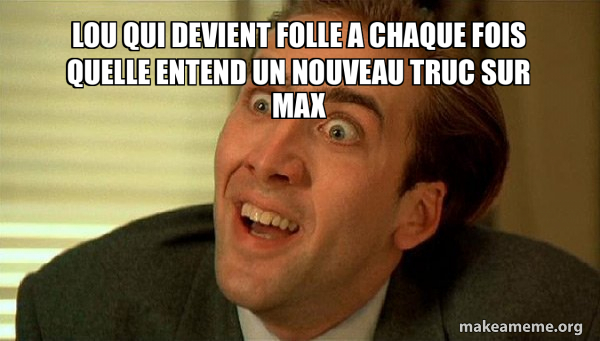 lou qui devient folle a chaque fois quelle entend un nouveau truc sur ...