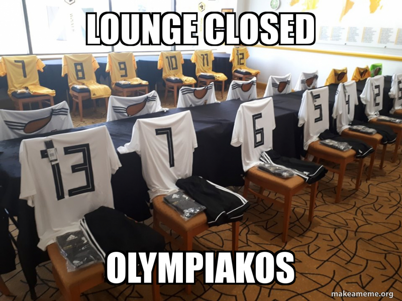 Lounge Closed olympiakos Meme Generator