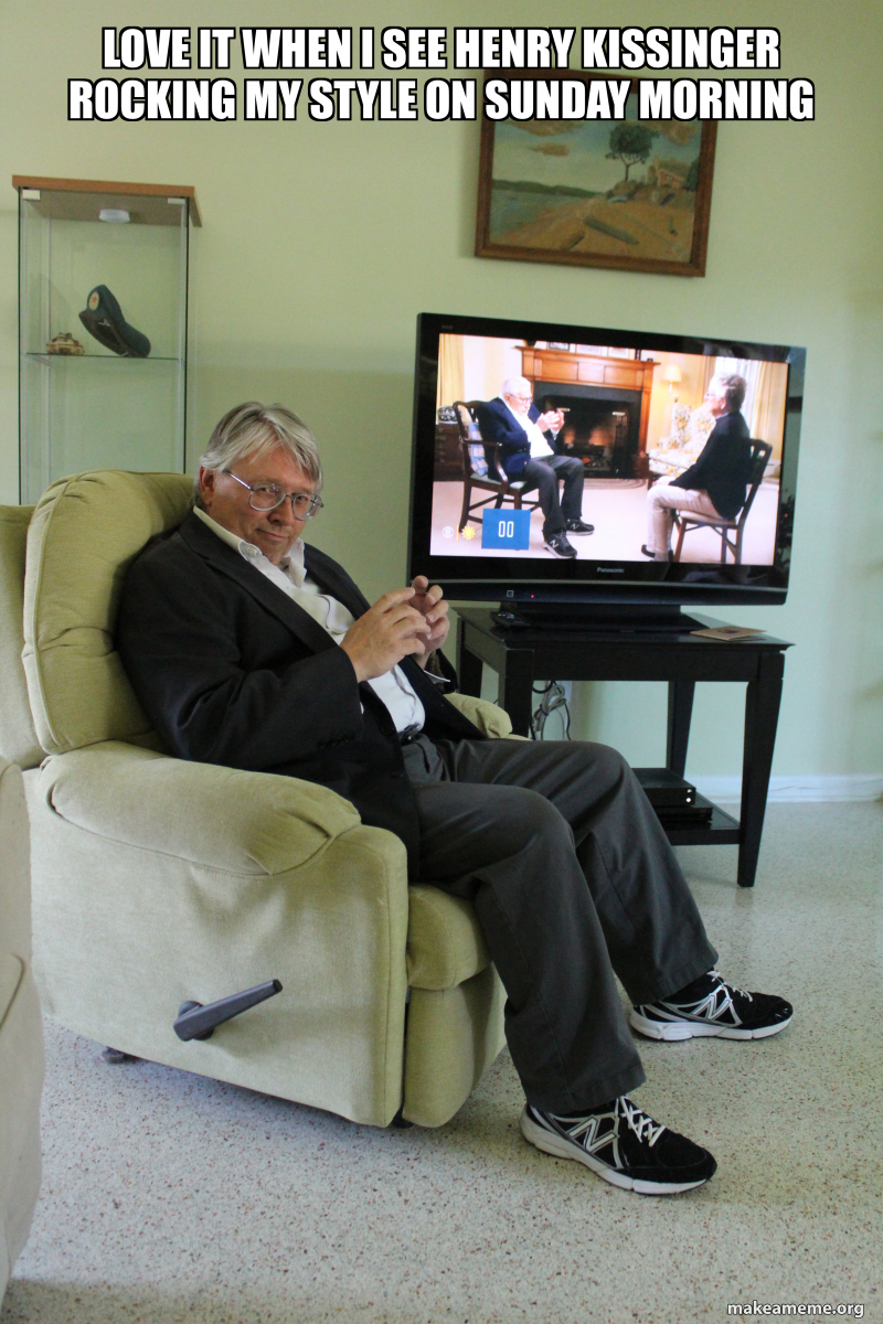 Love it when I see Henry Kissinger rocking my style on Sunday Morning ...