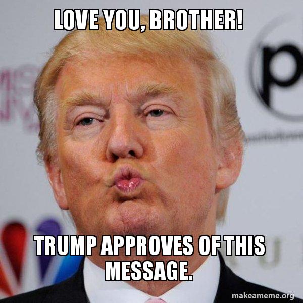 Brother Love Meme
