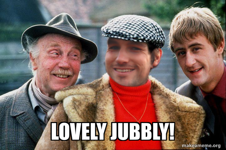 Lovely jubbly! Meme Generator