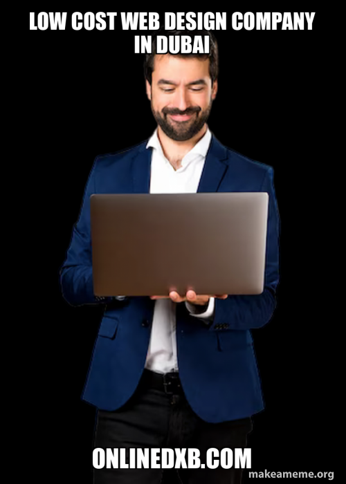 Low Cost Web Design Company in Dubai onlinedxb.com Meme Generator