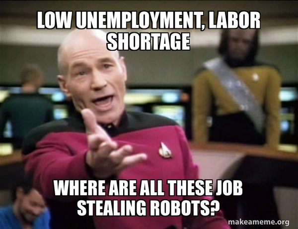 Low Unemployment, Labor Shortage Where are all these job stealing ...