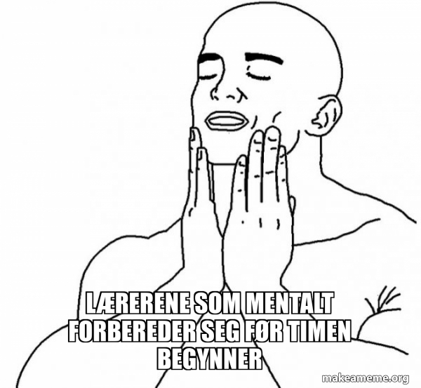 lærerene som mentalt forbereder seg før timen begynner - Feels Good ...