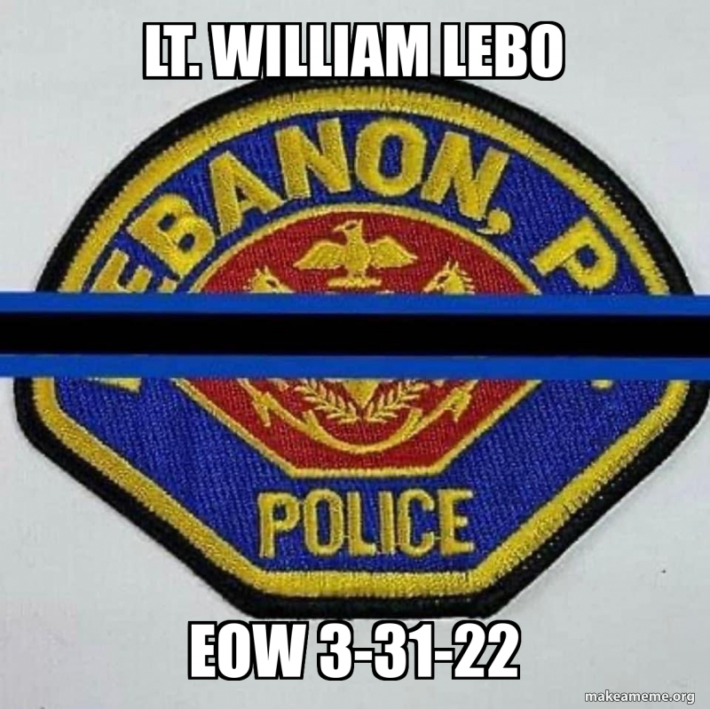 Lt. WilLiam Lebo EOW 3-31-22 Meme Generator