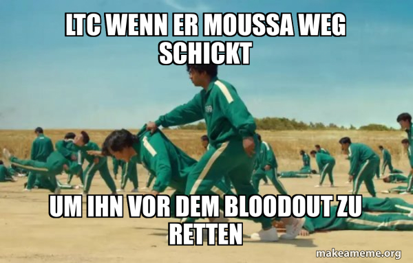 LTC wenn er Moussa weg schickt um ihn vor dem Bloodout zu retten ...