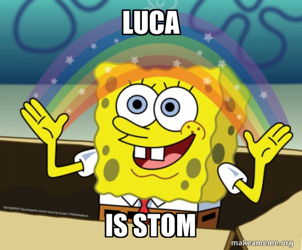 Luca Is stom - Rainbow SpongeBob Meme Generator