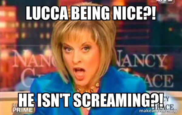 Lucca being nice?! He isn't screaming?! - False Fact Nancy Grace | Make ...