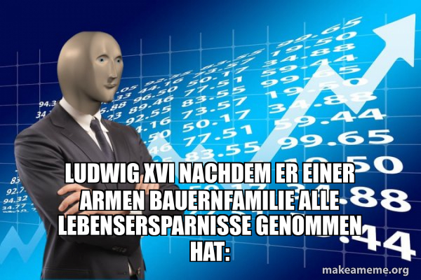 Ludwig XVI nachdem er einer armen Bauernfamilie alle Lebensersparnisse ...