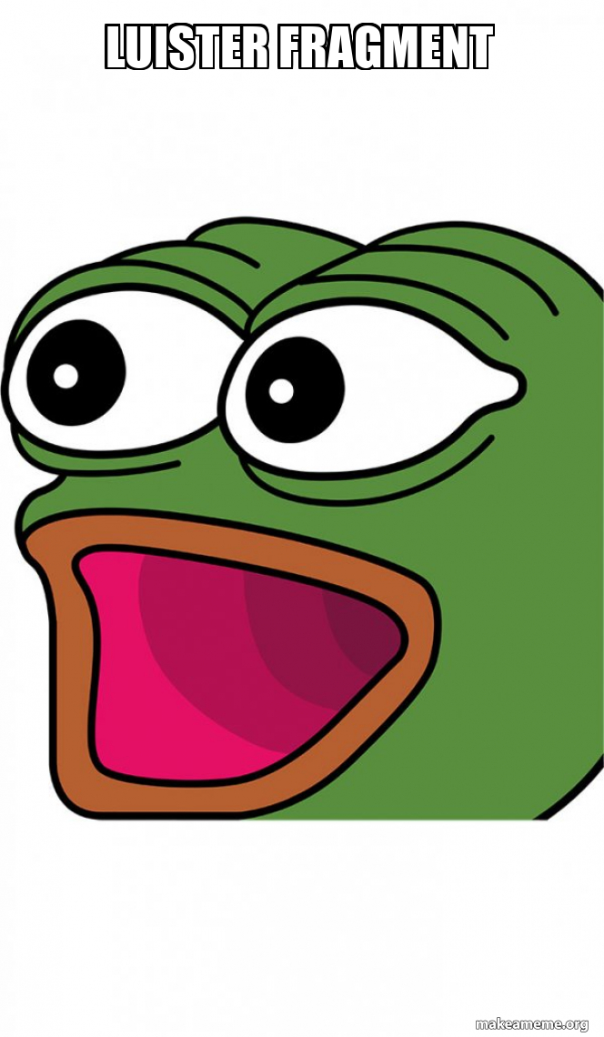 luister fragment - Poggers Meme Generator