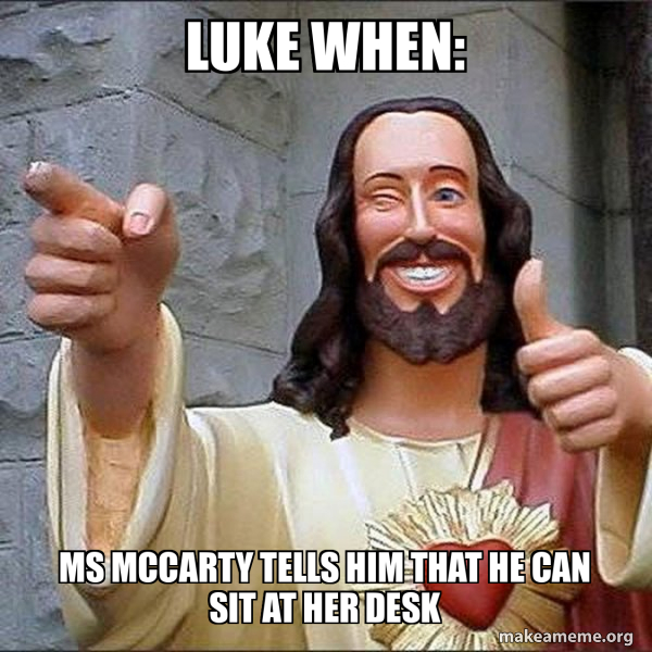 Luke When: Ms McCarty tells him that he can sit at her desk - Cool ...