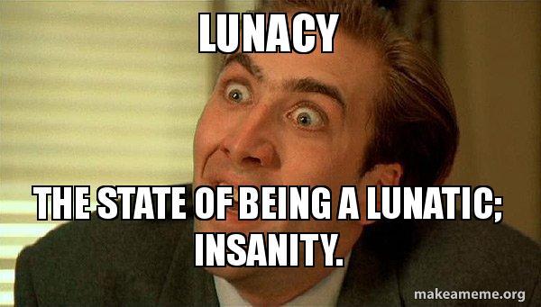 Lunacy Memes