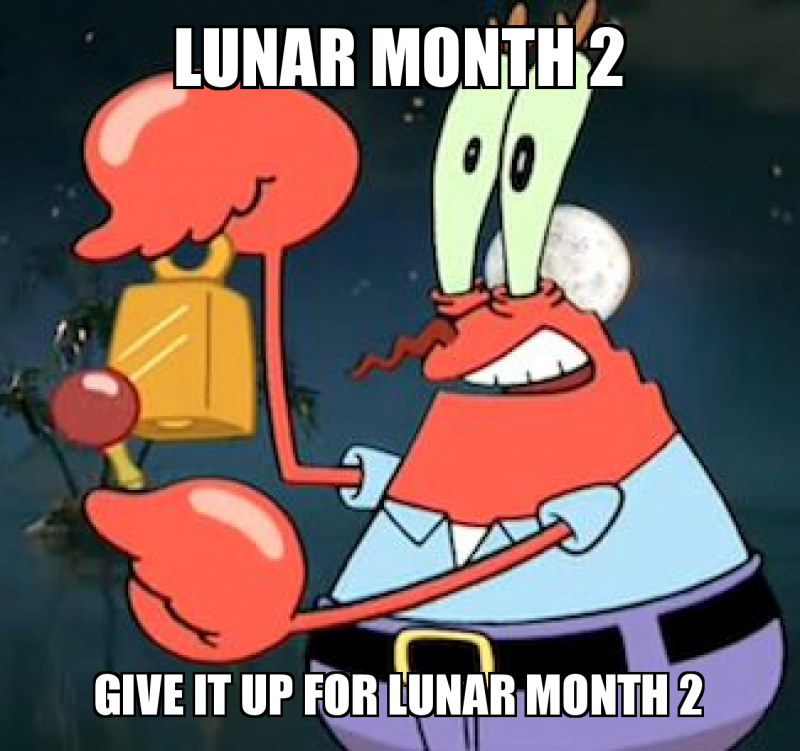 Lunar month 2 Give it up for LUNAR MONTH 2 Meme Generator