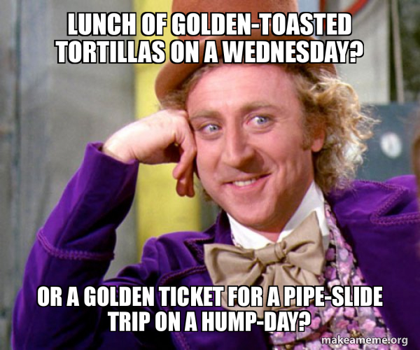 Golden Ticket Memes Its $30 For A Golden Ticket Or $50 For The