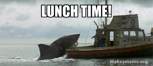 LUNCH TIME! Meme Generator