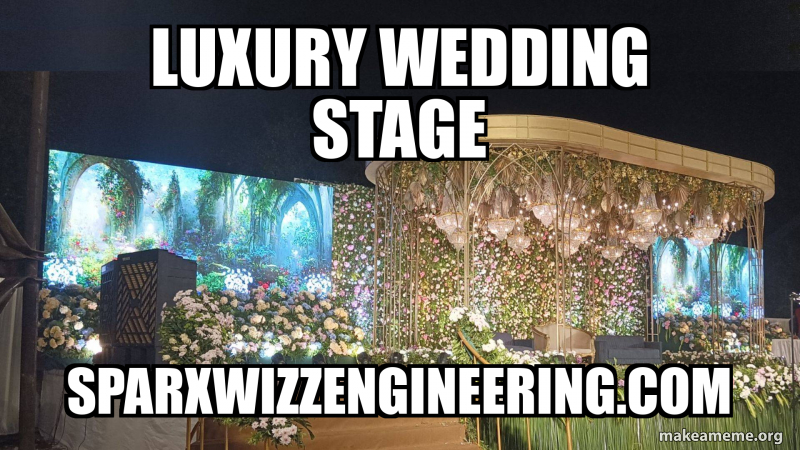Luxury Wedding Stage sparxwizzengineering.com Meme Generator