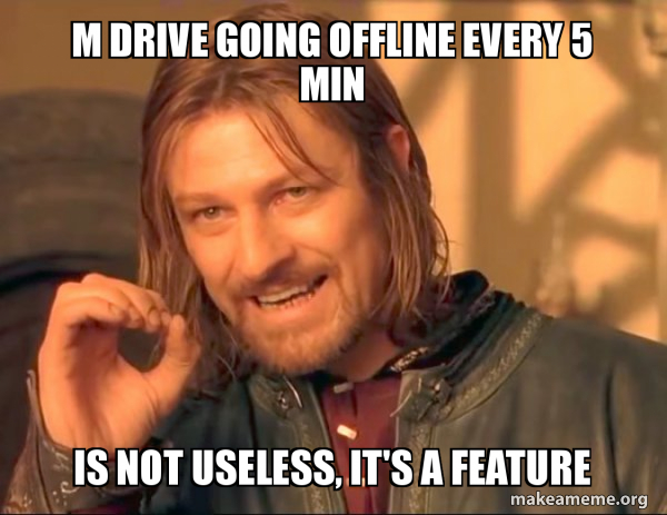 m drive going offline every 5 min is not useless, it's a feature - One ...