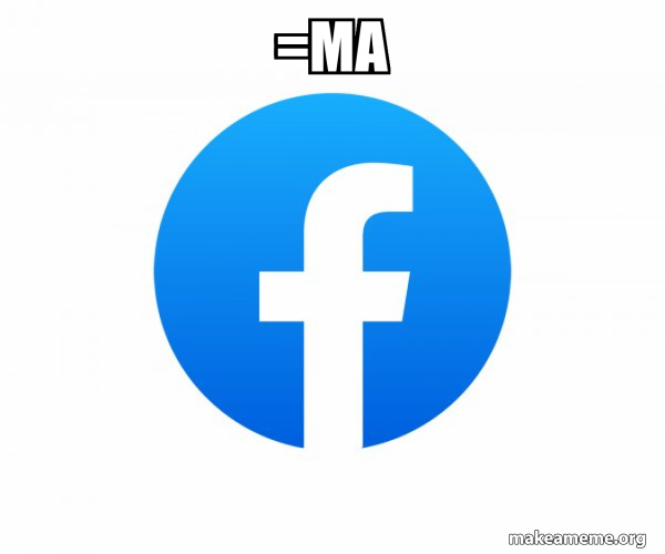 =ma - Facebook Meme Generator