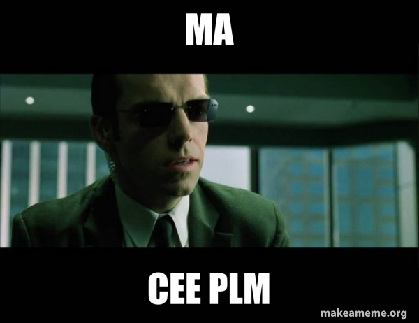 MA CEE PLM - Agent Smith from the Matrix Meme Generator