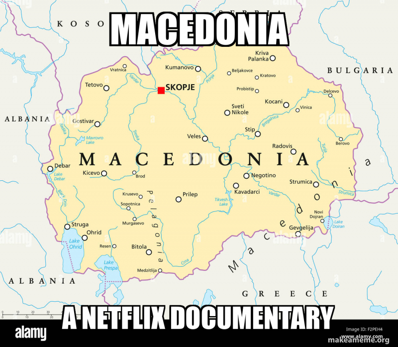 Macedonia A netflix DOCUMENTARy Meme Generator