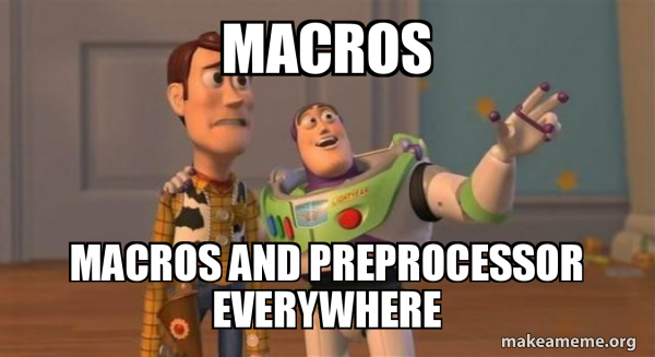 Macros Macros and Preprocessor Everywhere - Buzz and Woody (Toy Story ...